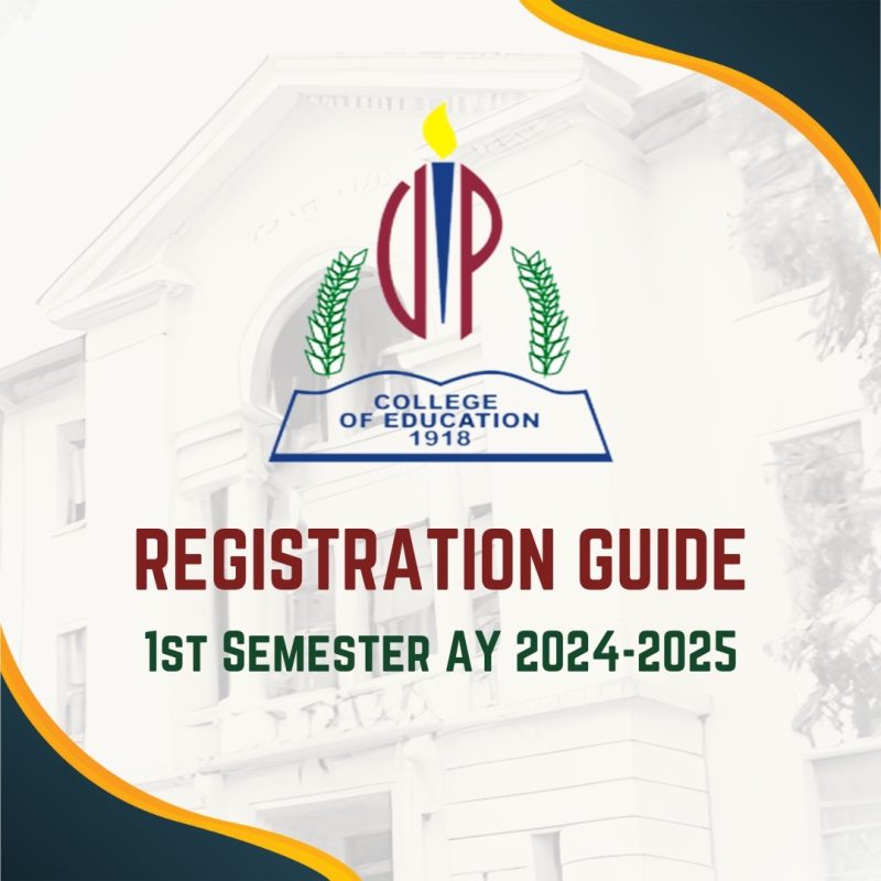UP College of Education Registration Guide for First Semester AY 2024 ...